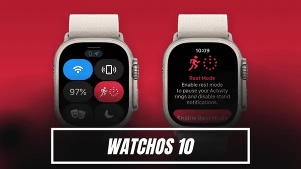 WatchOS 10: Expected Features, Compatible Devices, Release Date, and More WatchOS 10: Expected Features, Compatible Devices, Release Date, and More